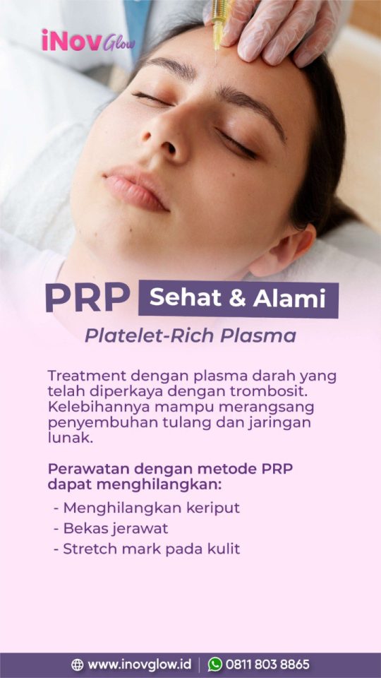 Mengenal Treatment PRP untuk Rahasia Kulit Glowing - iNOV GLOW