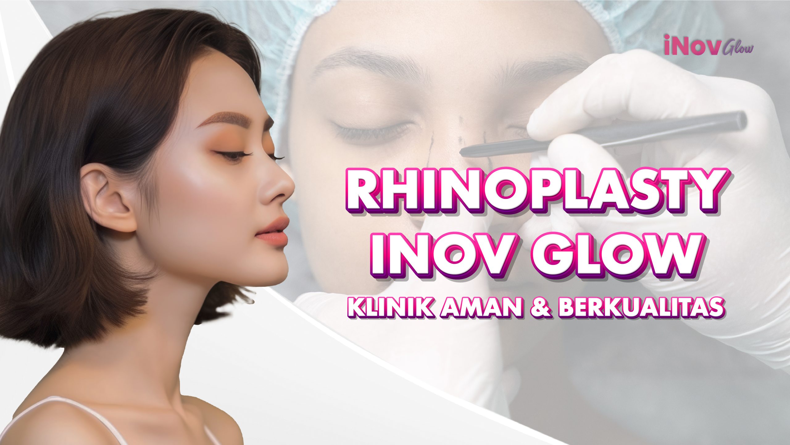 Memahami Manfaat Operasi Hidung di Klinik Inov Glow - iNOV GLOW