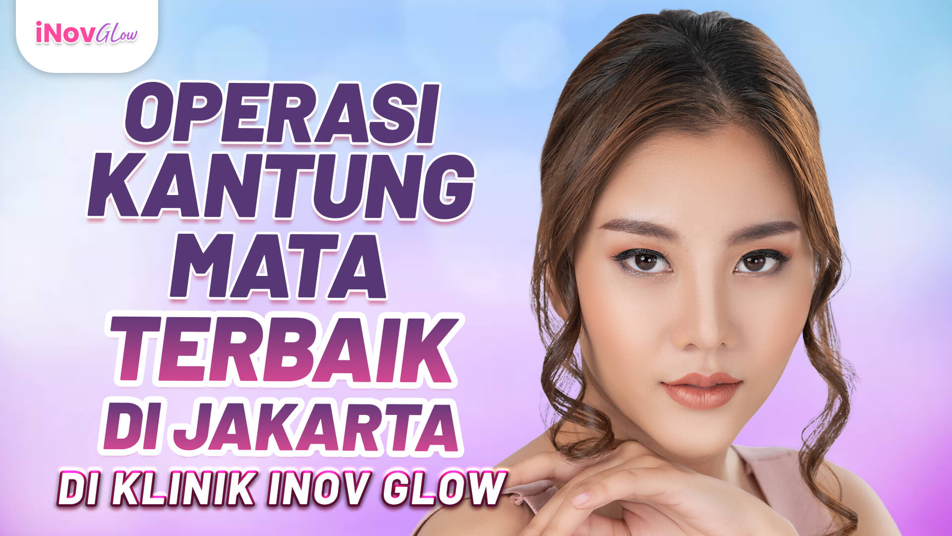 Mengenal Blepharoplasty, Operasi Kelopak Mata di Klinik Inov Glow ...