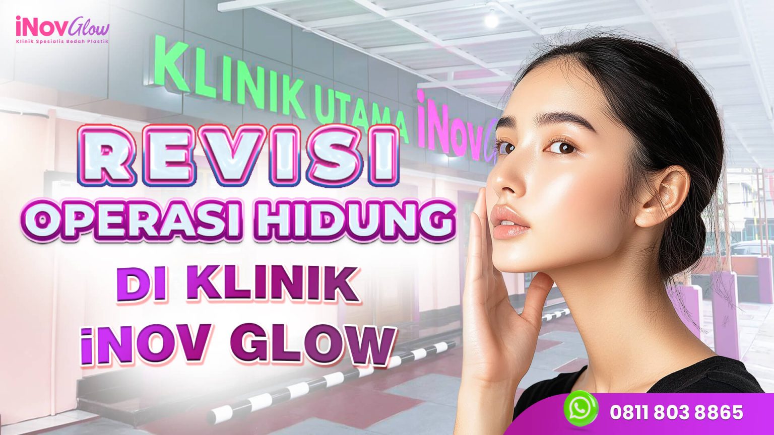 Klinik Bedah Revisi Hidung di Klinik Inov Glow - iNOV GLOW