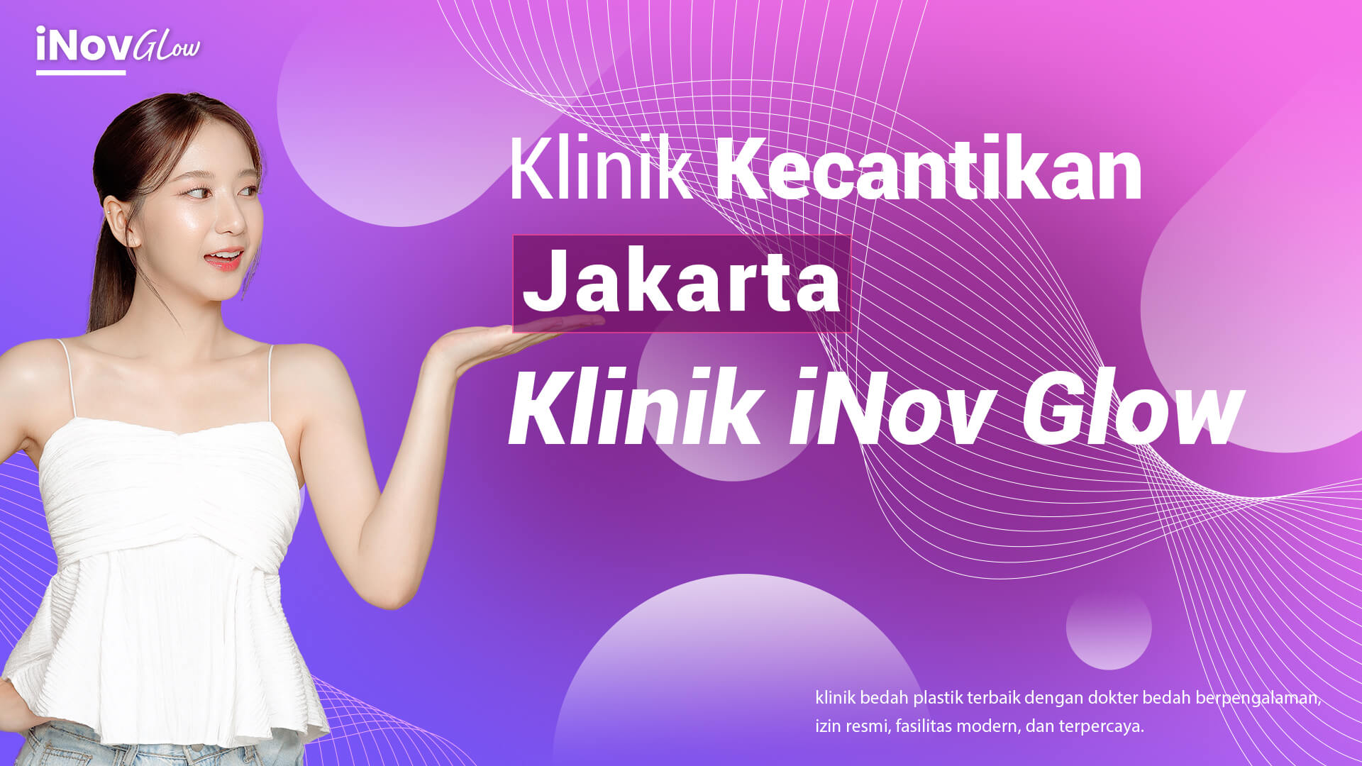 Klinik Kecantikan Bedah Plastik Terbaik di Jakarta di InovGlow Plastic ...
